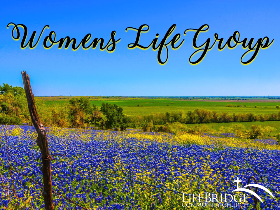 Women’s LifeGroup – LifeBridge Community Church