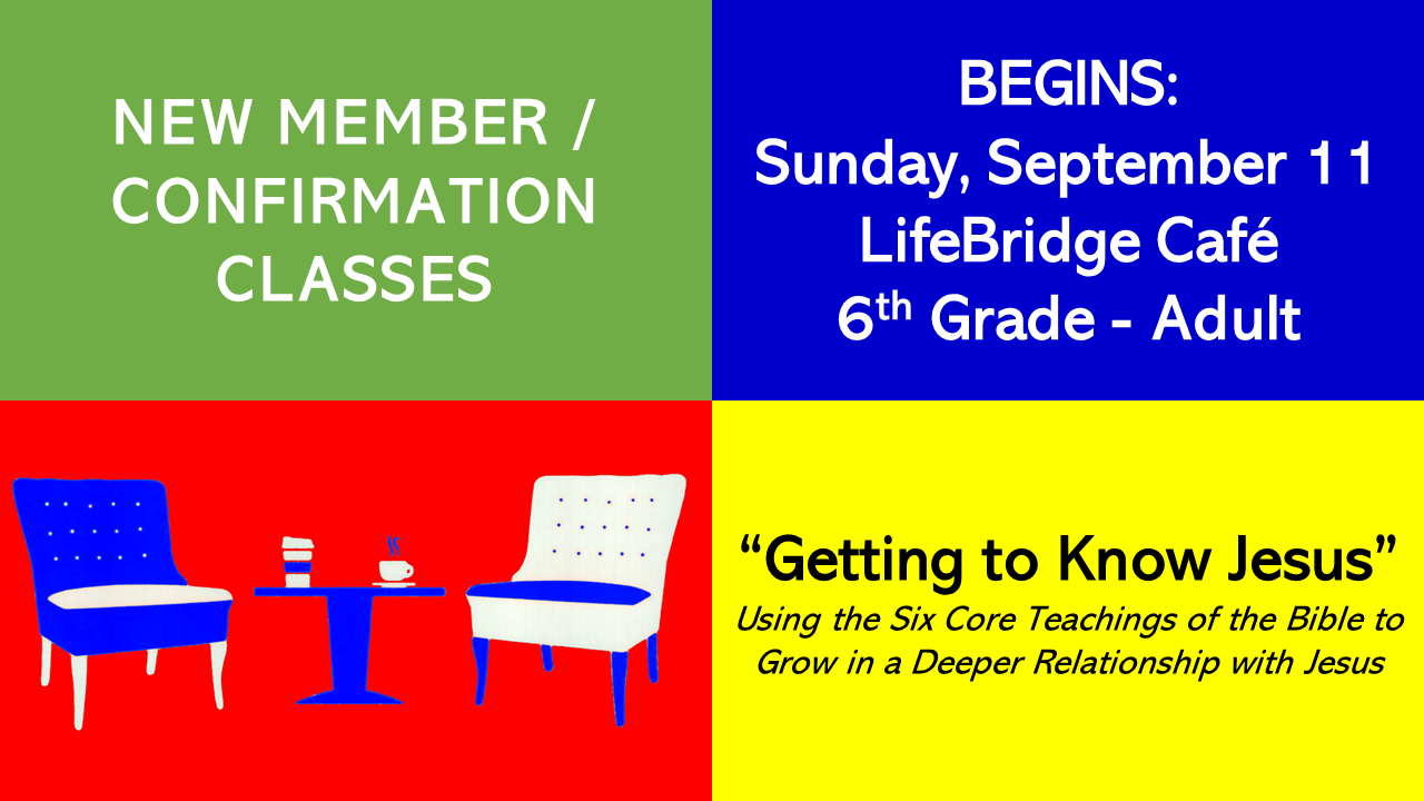New Member Class Beginning in September – LifeBridge Community Church