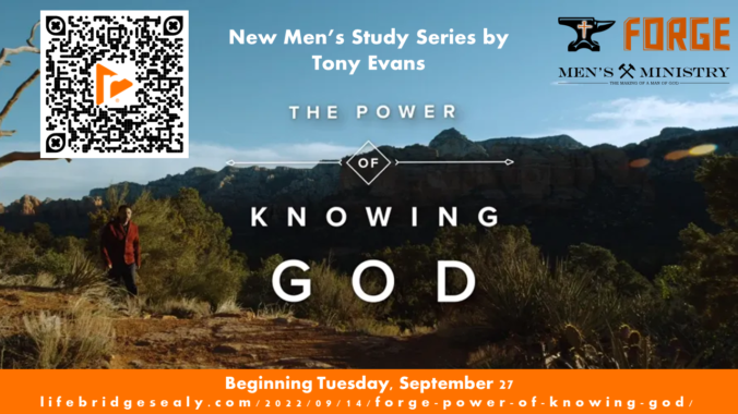 “The Power of Knowing God” — New FORGE Men Series Study – LifeBridge ...